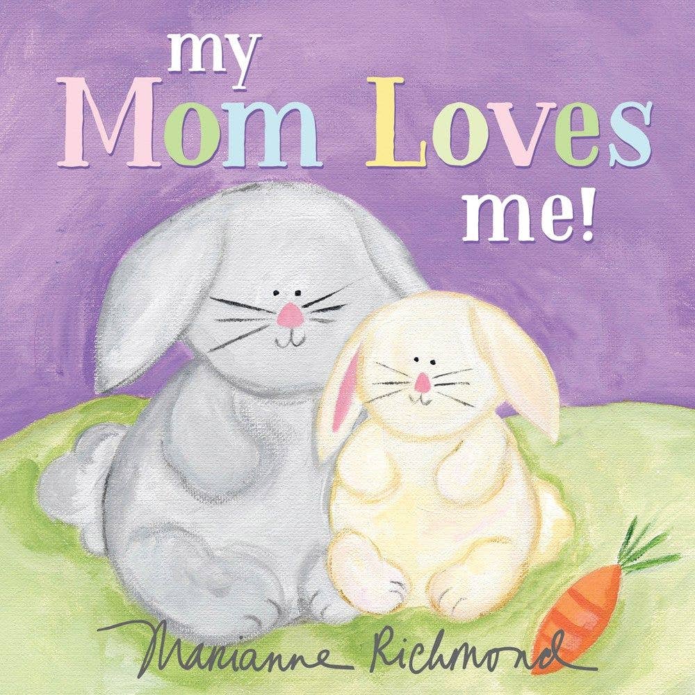 My Mom Loves Me! – Seedlings Kid & Baby